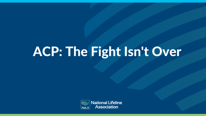 National Lifeline Association (NaLA) » Blog Archive » ACP: The Fight ...